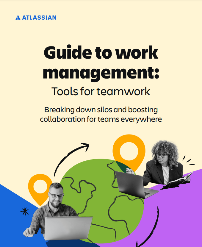 Guide to work management: Tools for teamwork