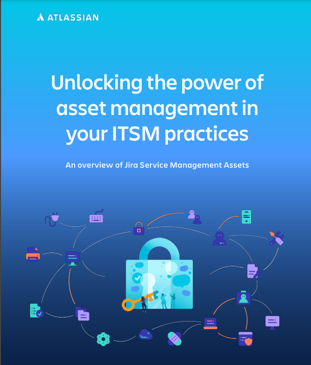 Unlocking the power of asset management in your ITSM practices